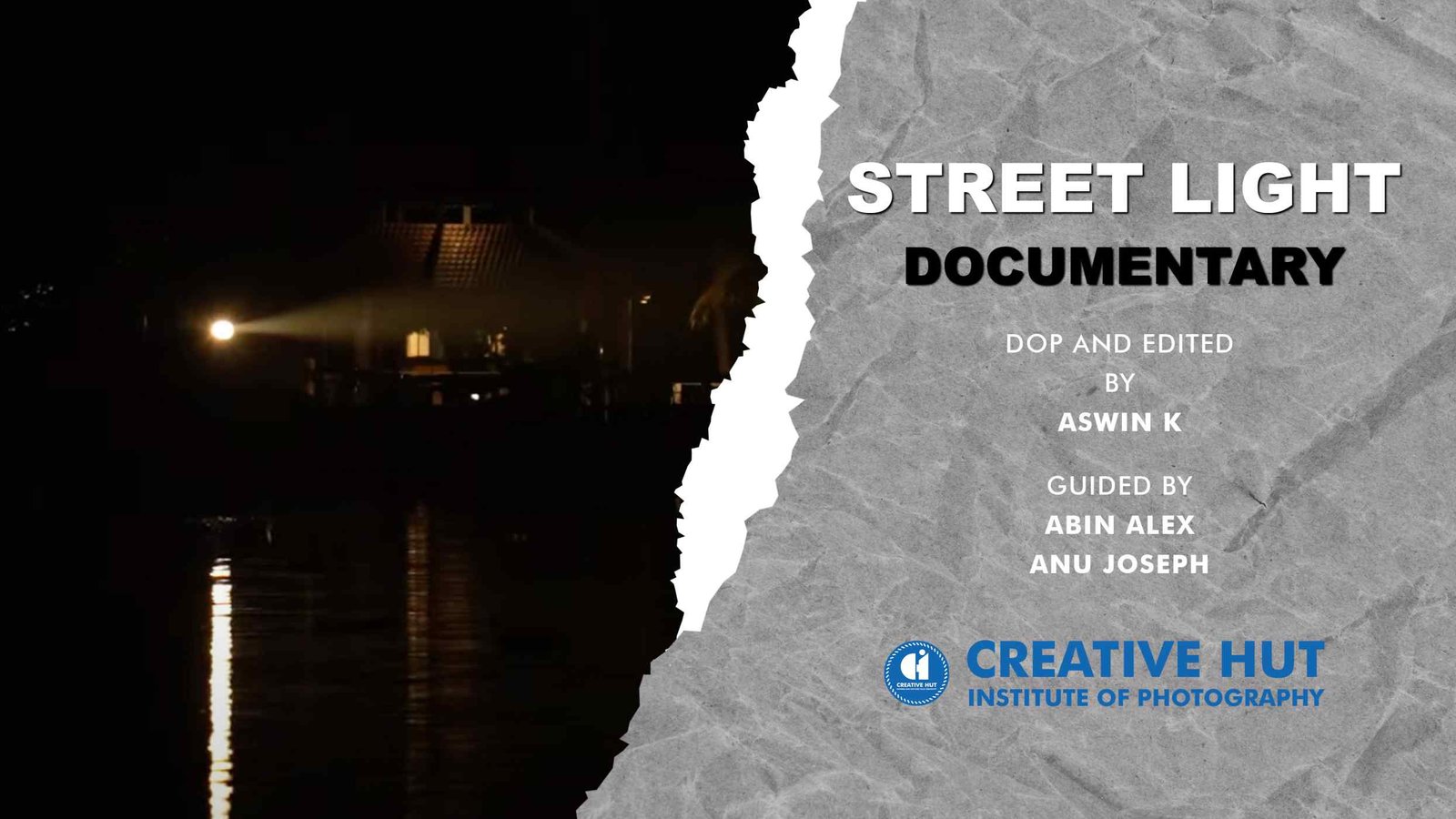Street Light Documentary | Aswin K